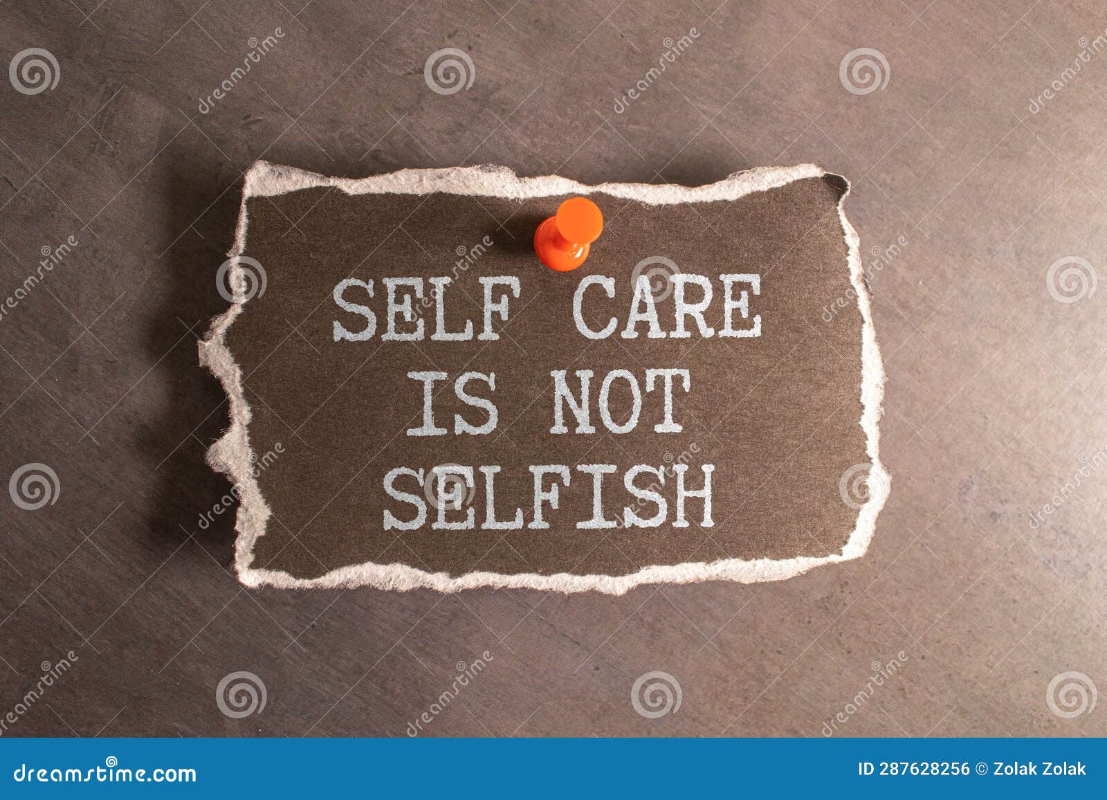 Self Care is Not Selfish Inspirational Reminder Stock Photo - Image of ...
