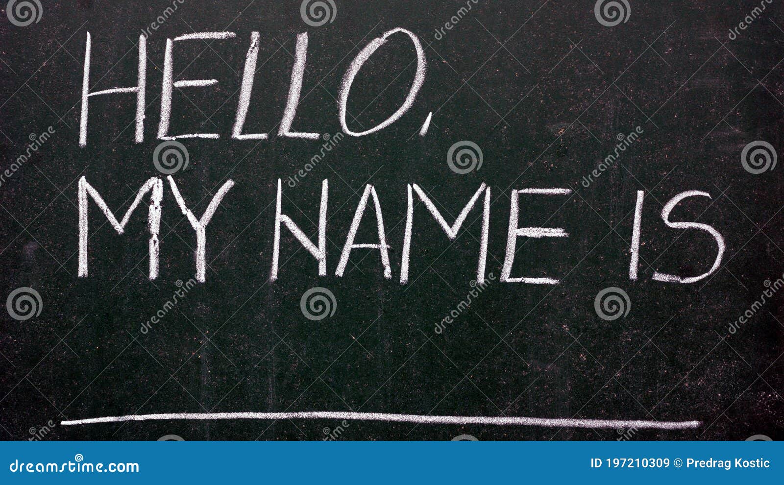Self Introduction - Hello, My Name is ... Written on a Blackboard ...