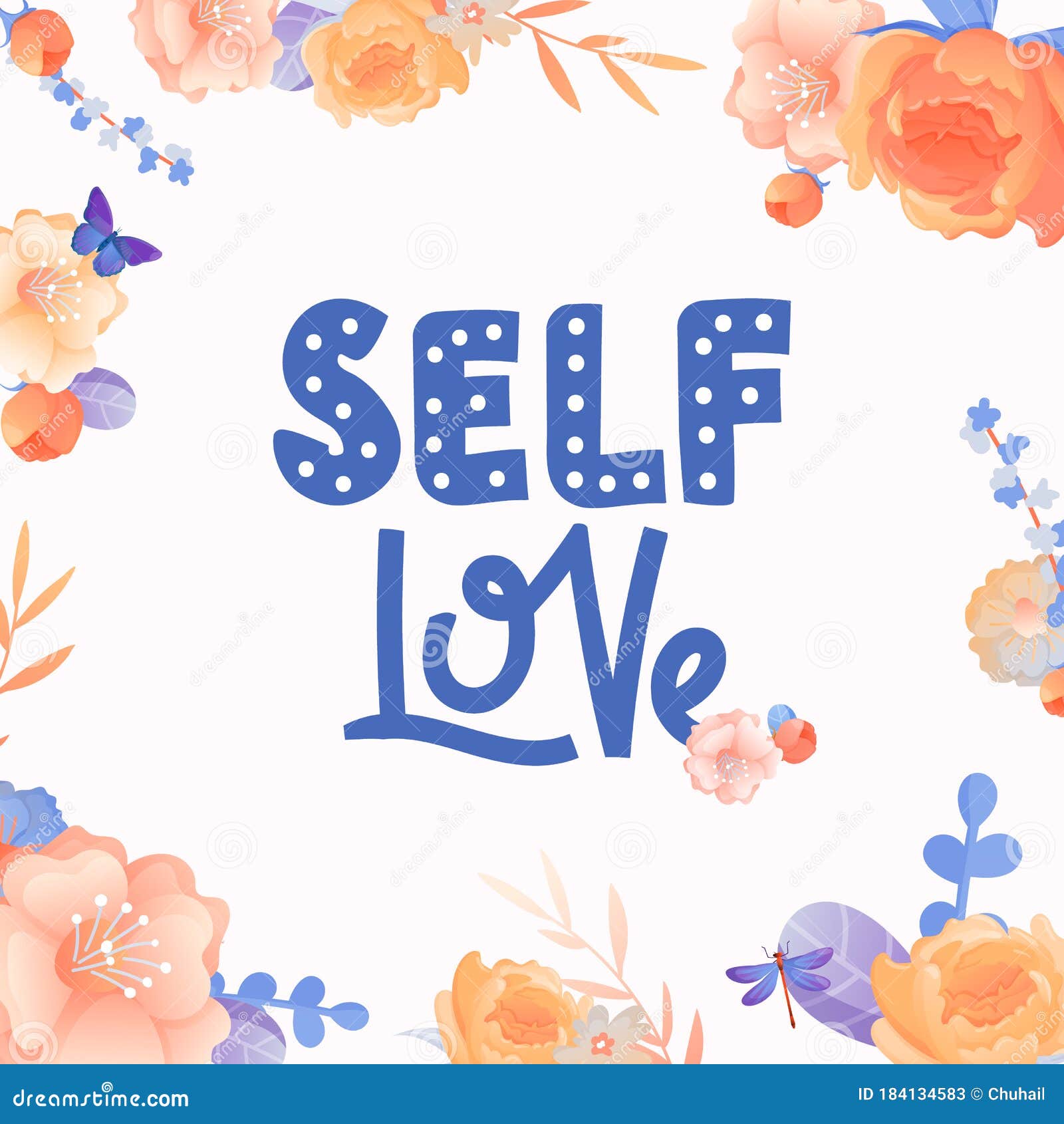 Self Love Lettering Text with Floral Frame. Stock Vector - Illustration ...