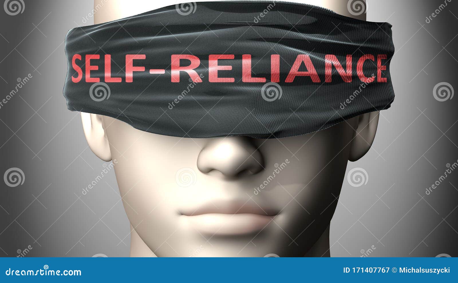 Self Reliance Can Make Us Blind - Pictured As Word Self Reliance on a ...