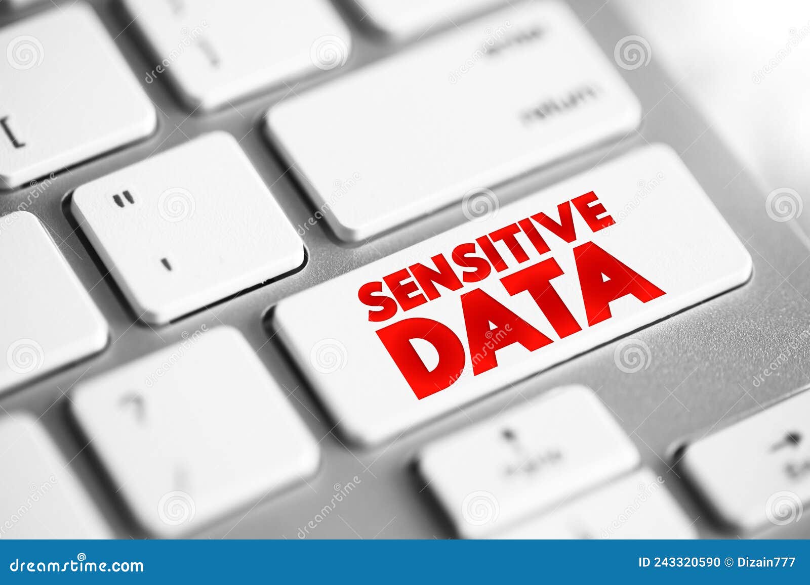 Sensitive Data - Confidential Information that Must Be Kept Safe from ...