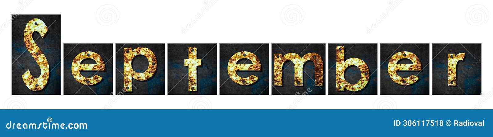 September. Words Made from Rusty Iron Letters. Isolated on a White ...