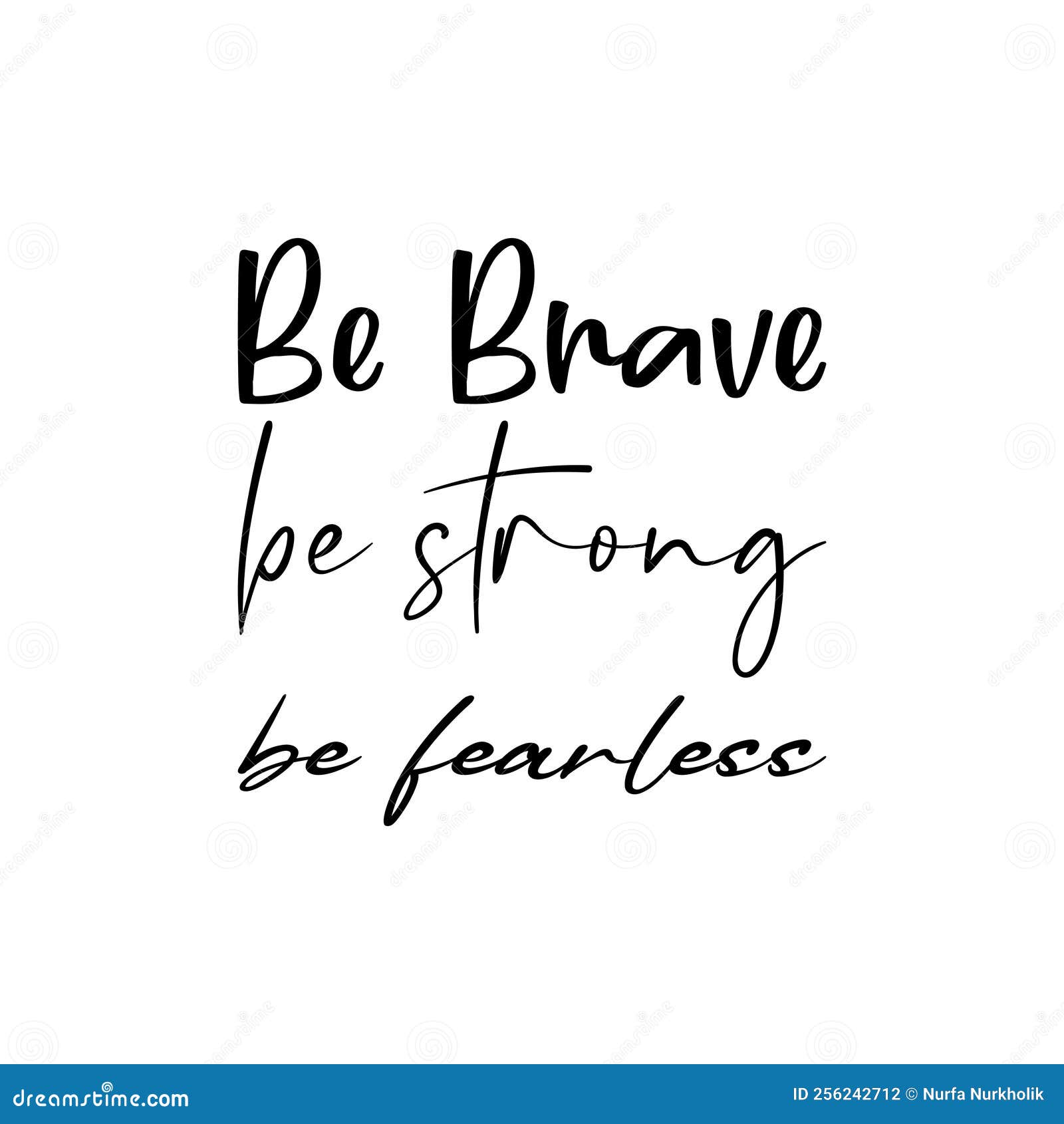 Ser Valiente, Ser Fuerte, Ser Valiente, Citar Letras Negras Ilustración ...