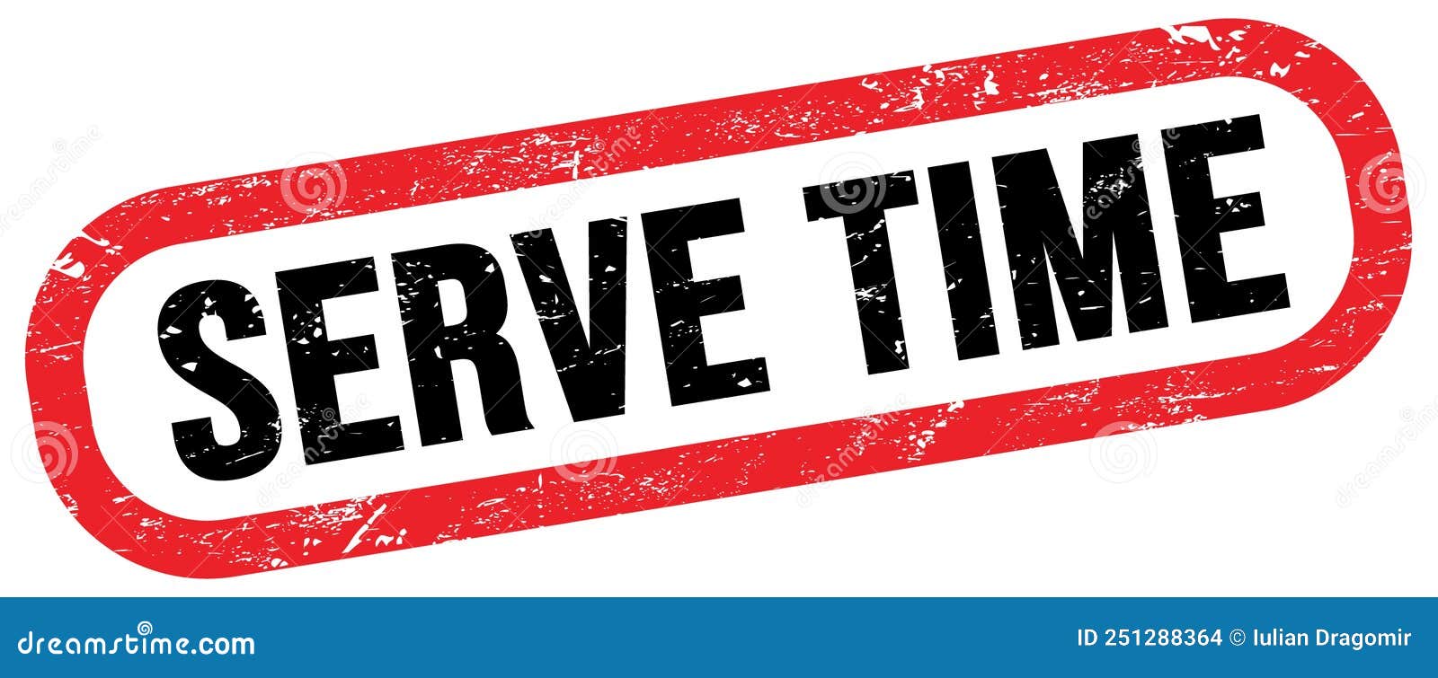 SERVE TIME, Text Written on Red-black Stamp Sign Stock Illustration ...