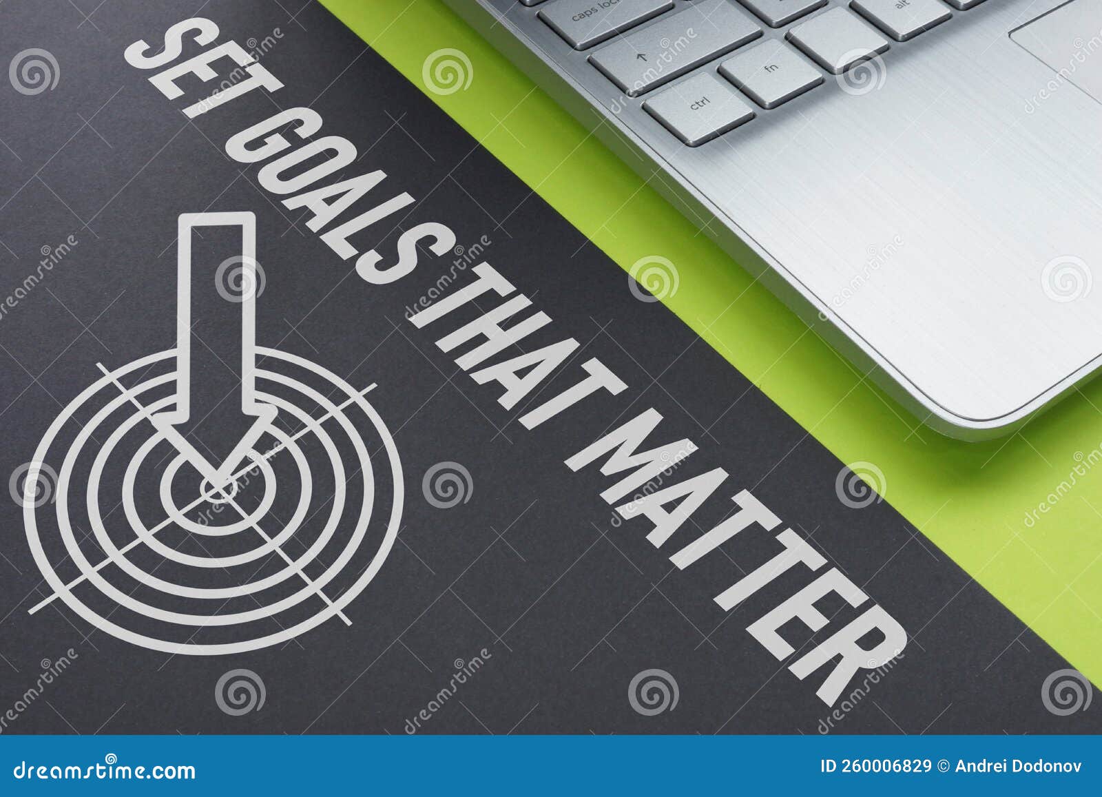 Set Goals that Matter is Shown Using the Text Stock Image - Image of ...