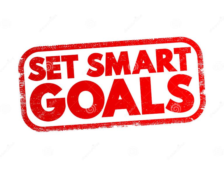 Set Smart Goals Text Stamp, Concept Background Stock Image - Image of ...