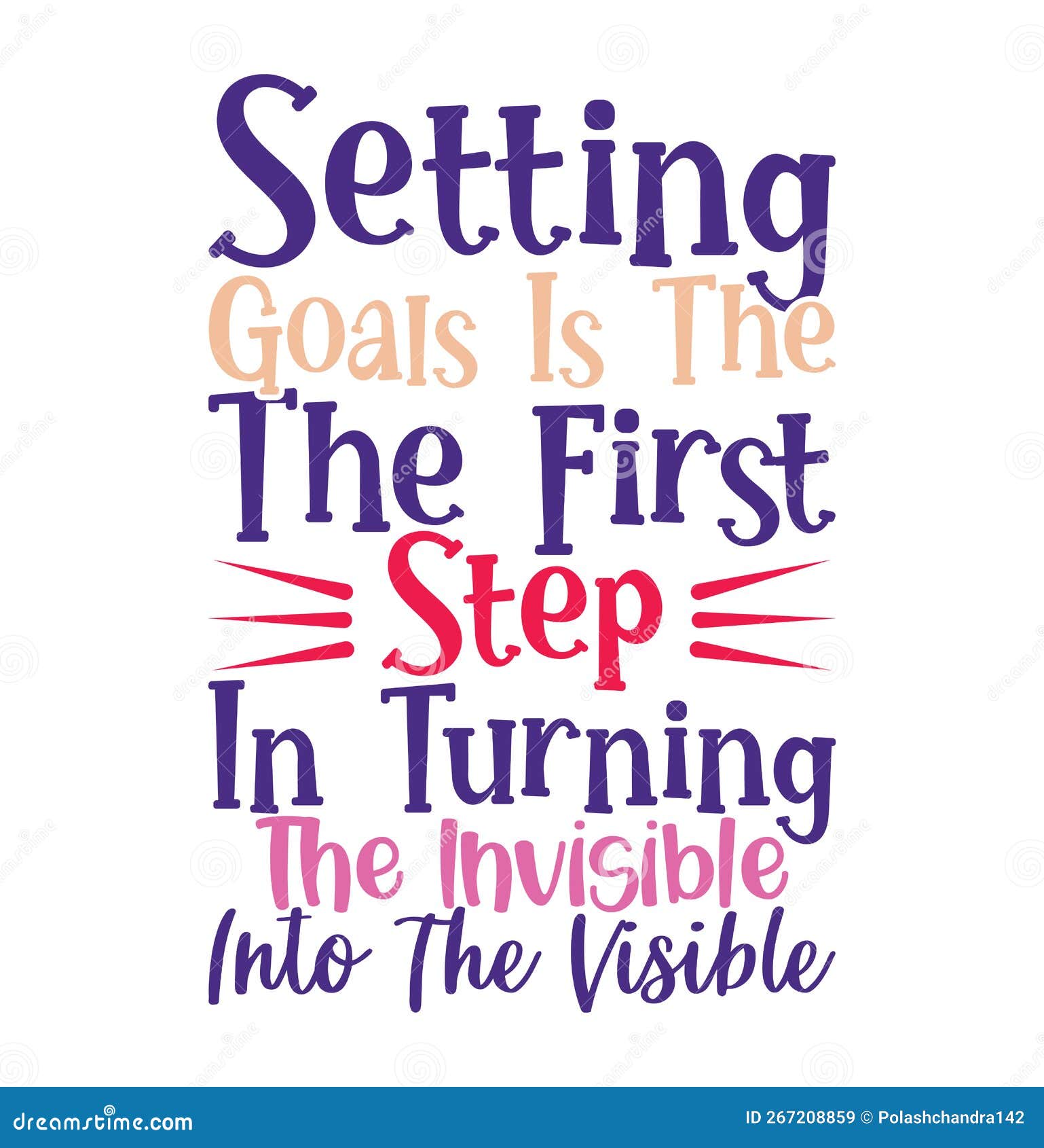 Setting Goals is the First Step in Turning the Invisible into the ...