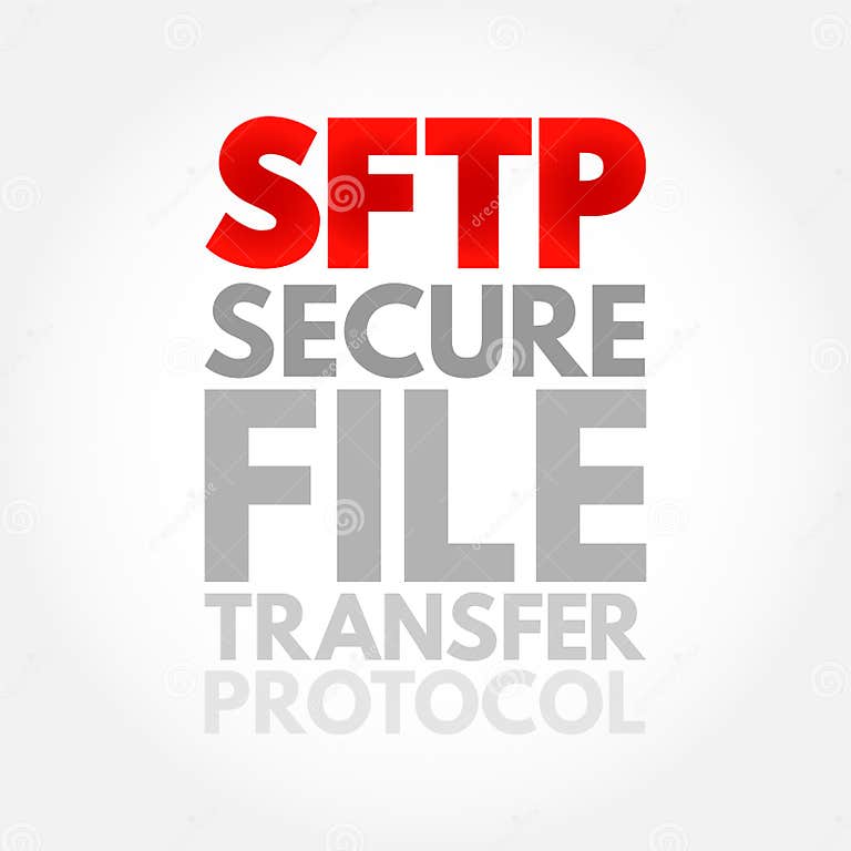 SFTP - Secure File Transfer Protocol is a Network Protocol that ...
