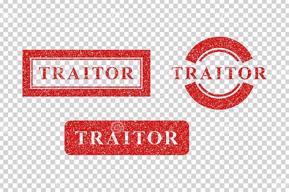 Vector Set of Realistic Isolated Red Rubber Stamps of Traitor on the ...