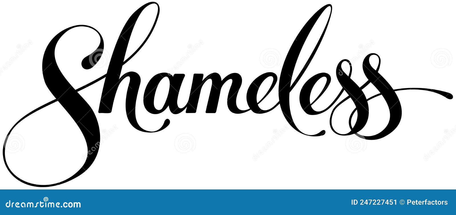 Shameless - Custom Calligraphy Text Stock Vector - Illustration of ...
