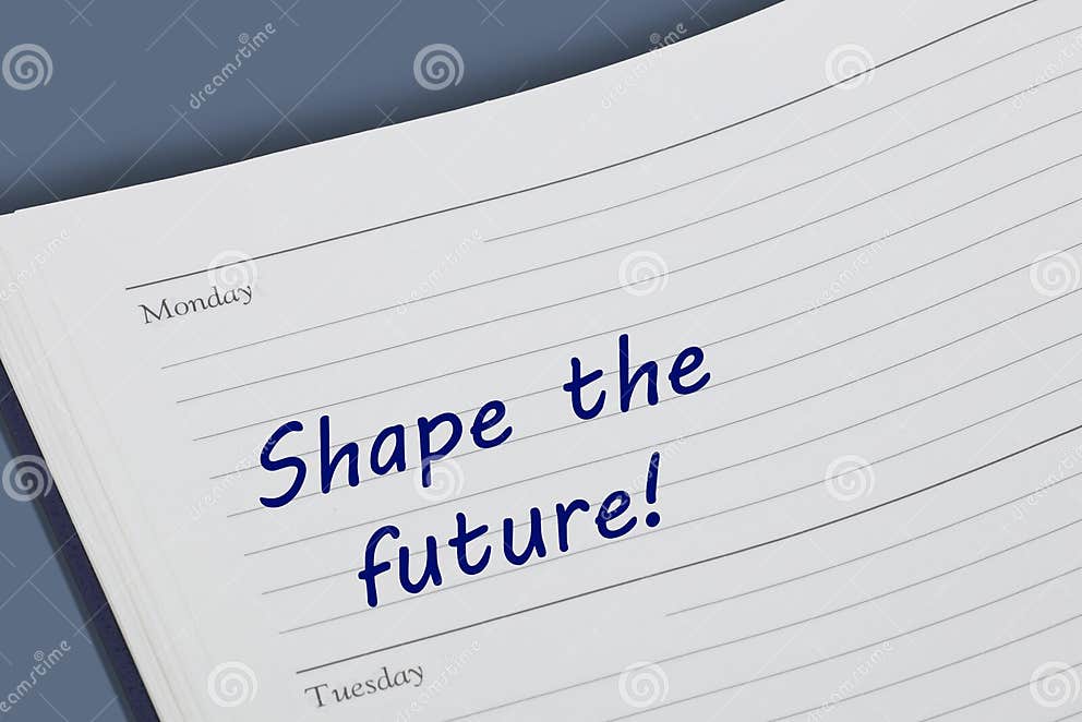 Shape the Future Reminder Message Open on Desk Stock Image - Image of ...