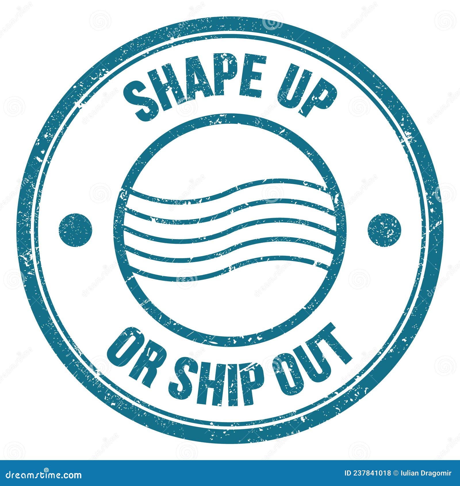 SHAPE UP or SHIP OUT Text on Blue Round Postal Stamp Sign Stock ...
