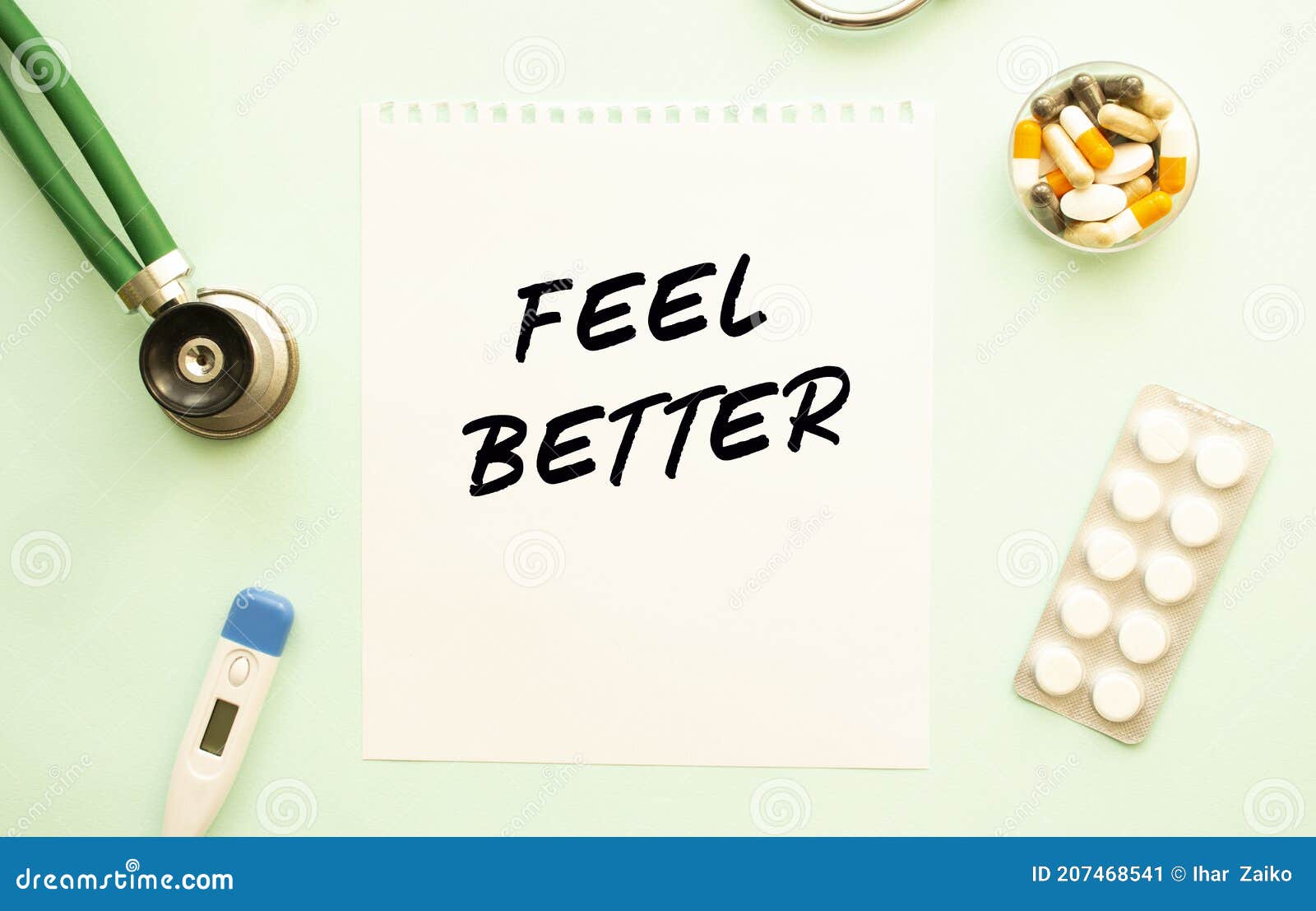 A Sheet of Paper with Text FEEL BETTER, Stethoscope and Medication ...