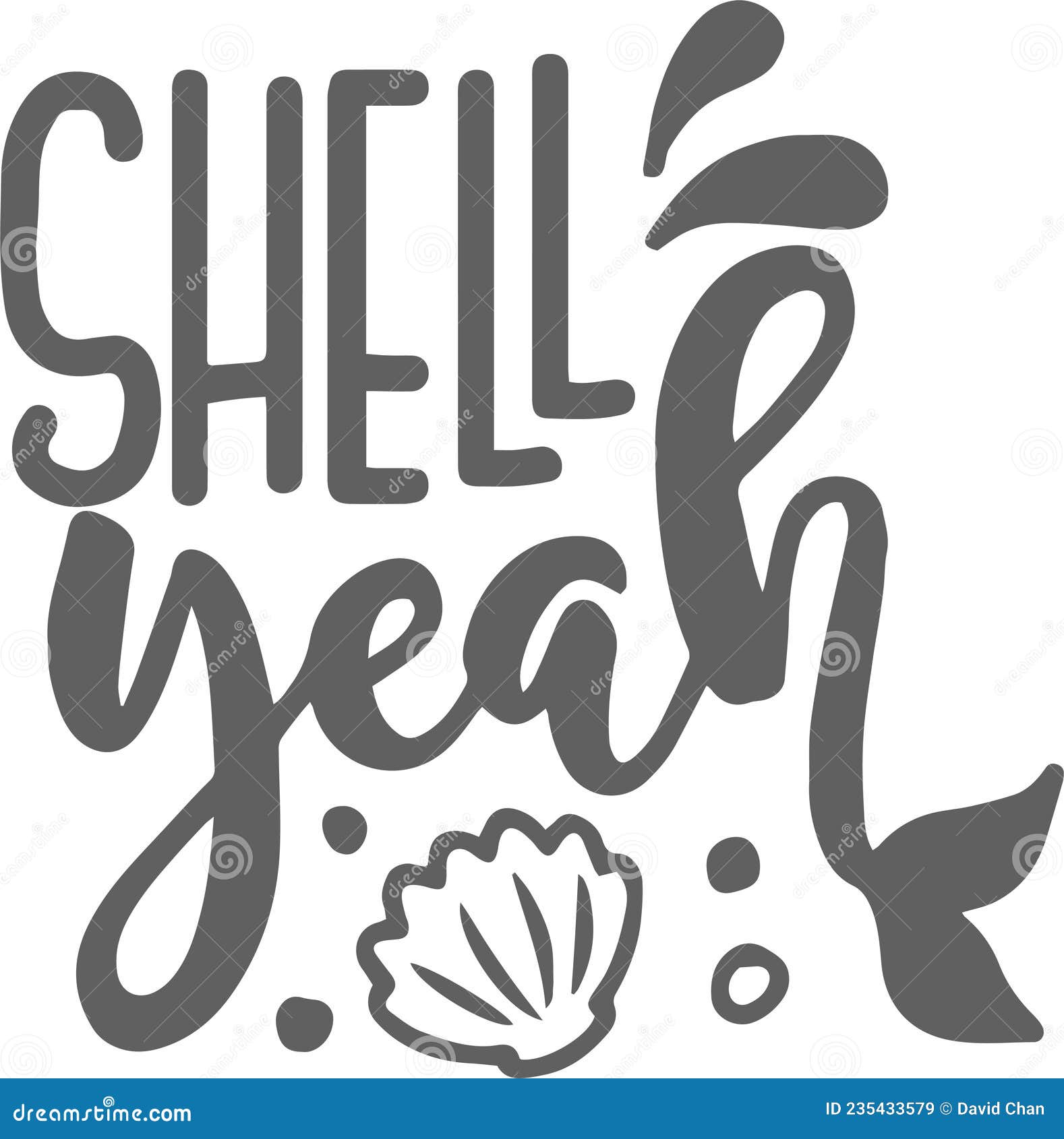 Shell Yeah Signs Inspirational Quotes Stock Vector - Illustration of ...
