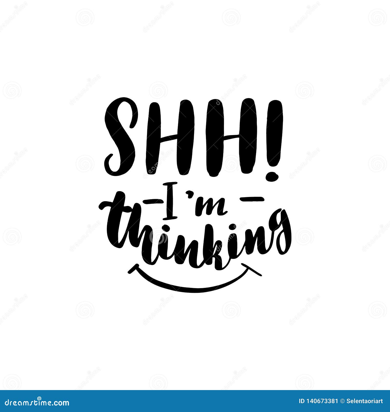 Shh! I`m Thinking. Lettering Card, Stock Vector - Illustration of ...