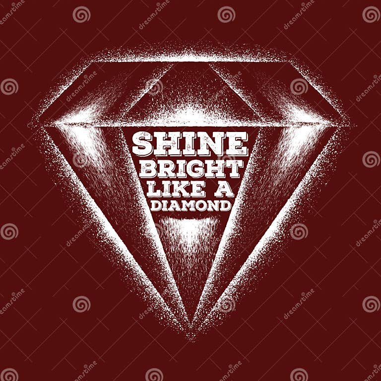 Shine Bright Like a Diamond Stock Illustration - Illustration of paint ...