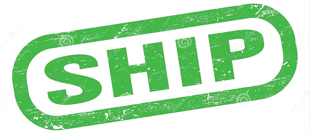 SHIP, Text on Green Rectangle Stamp Sign Stock Illustration ...