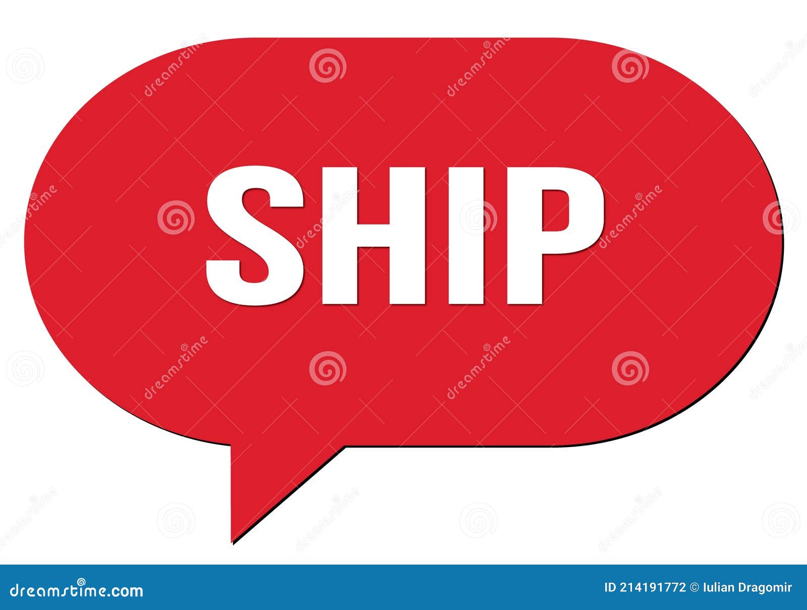 SHIP Text Written in a Red Speech Bubble Stock Illustration ...