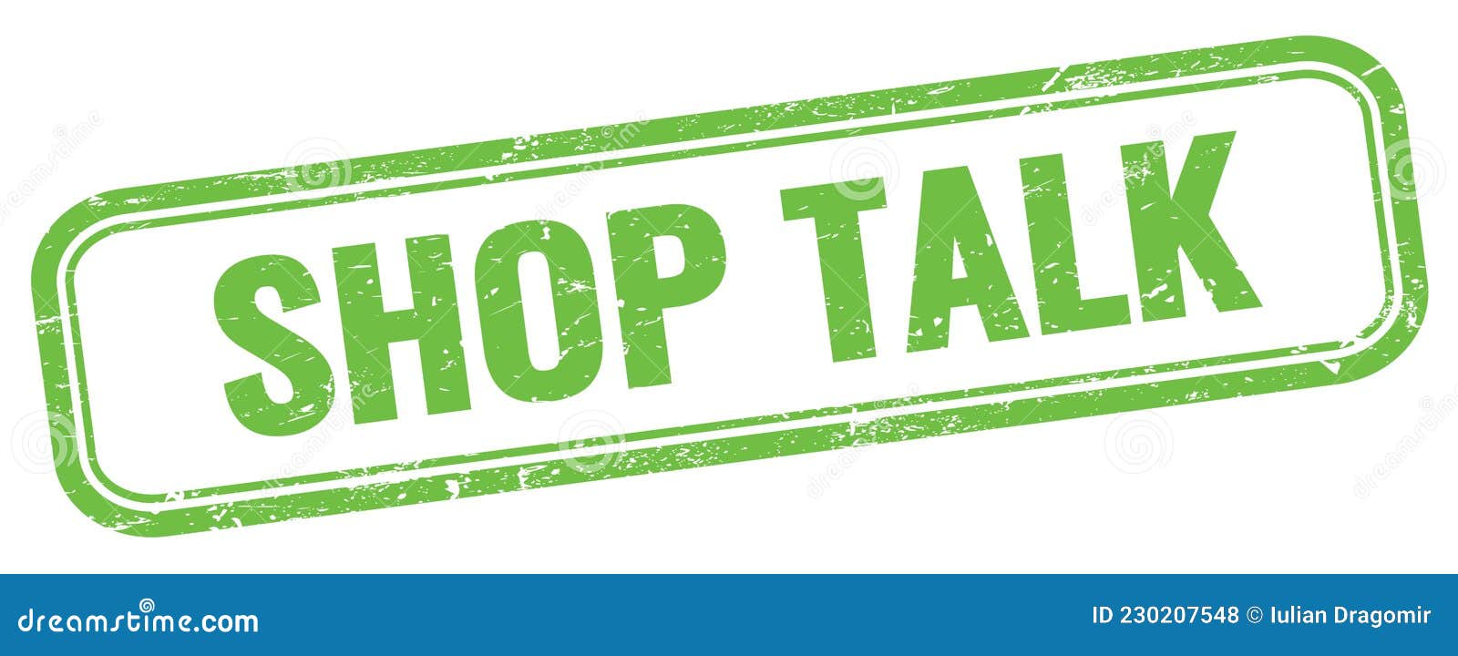 SHOP TALK Text on Green Grungy Vintage Stamp Stock Illustration ...