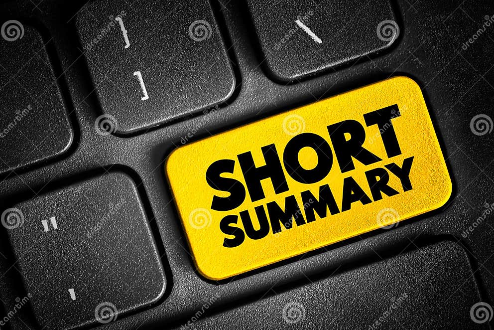 Short Summary - Comprehensive and Usually Brief Abstract ...