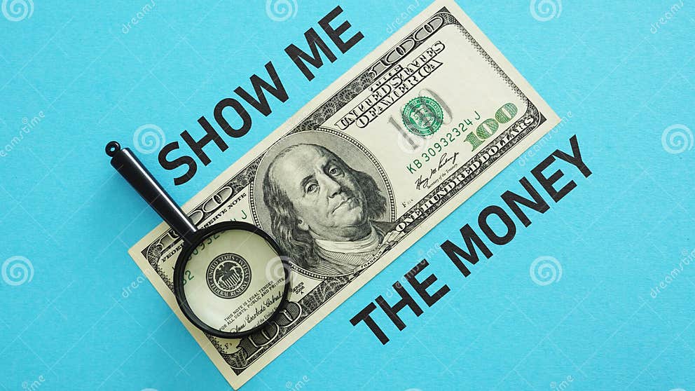 Show Me the Money is Shown Using the Text Stock Photo - Image of ...