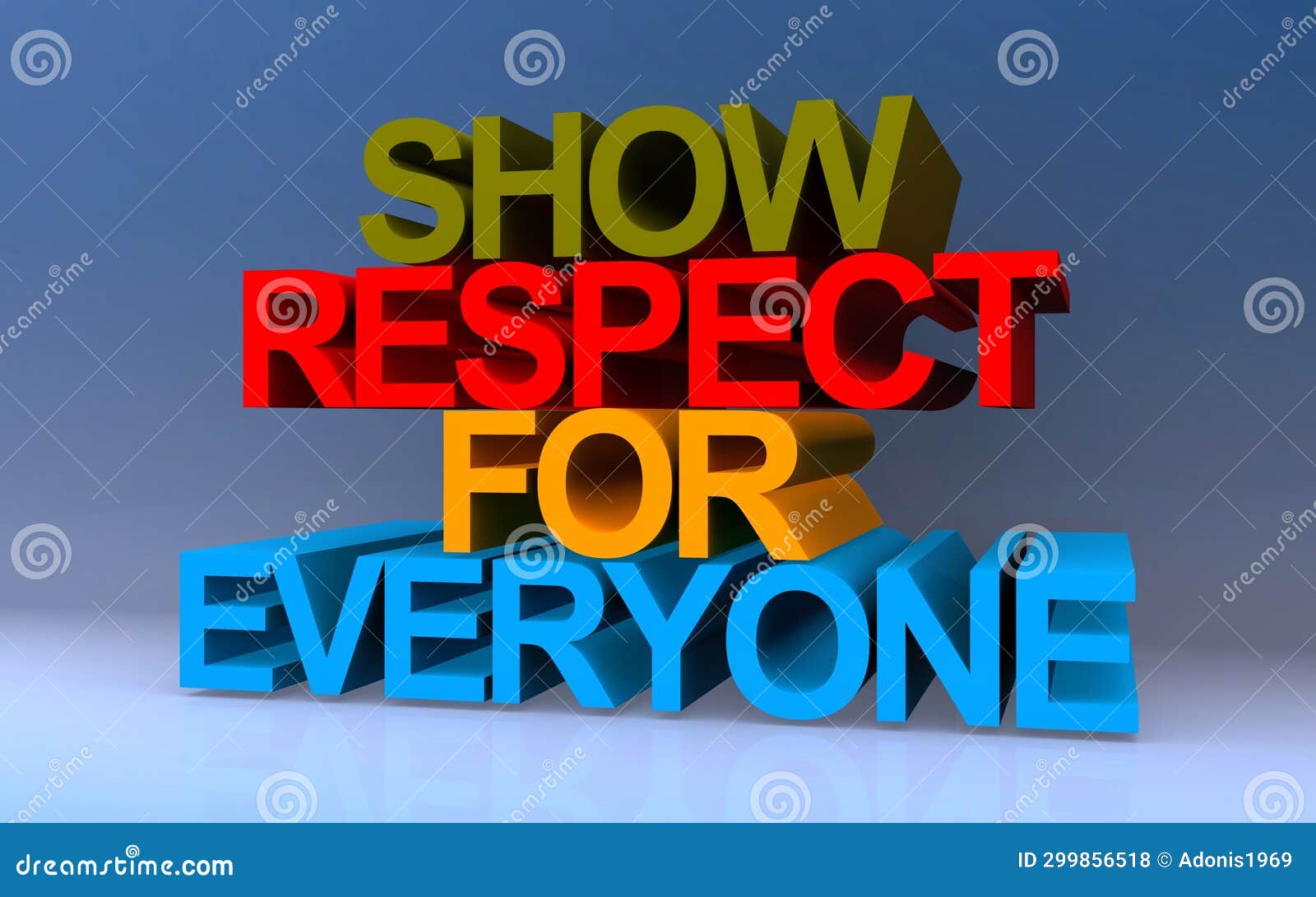Show Respect for Everyone on Blue Stock Illustration - Illustration of ...