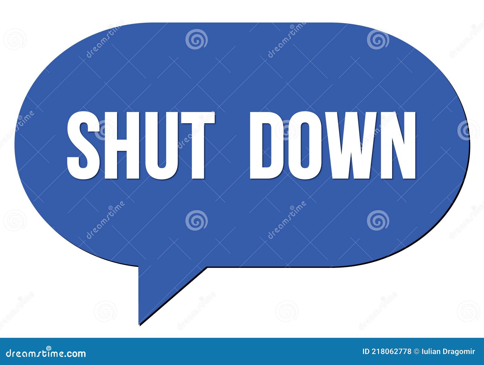 SHUT DOWN Text Written in a Blue Speech Bubble Stock Illustration ...