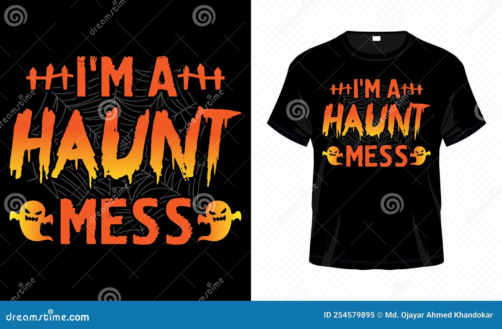 I M a Haunt Mess - Happy Halloween T-shirt Design Vector. Scary ...
