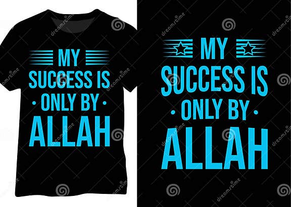 My Success is only by Allah, Islamic Quote Typography Stock Vector ...