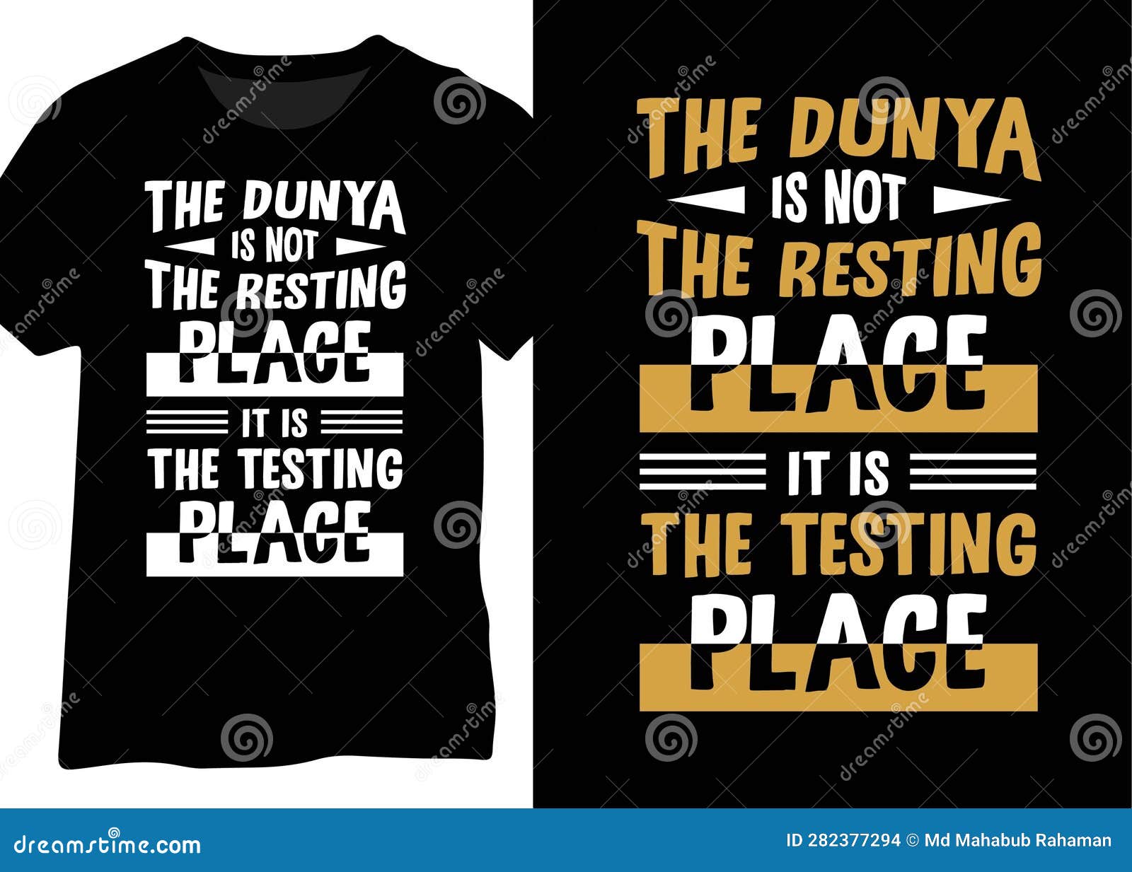 The Dunya is Not the Resting Place it is the Testing Place, Typographic ...