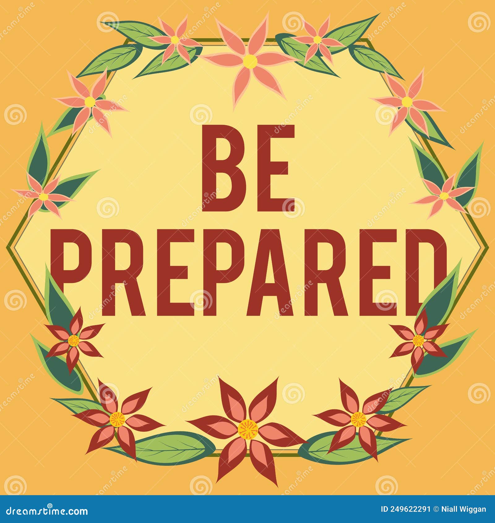 Sign Displaying Be Prepared. Conceptual Photo Make Something Ready for ...