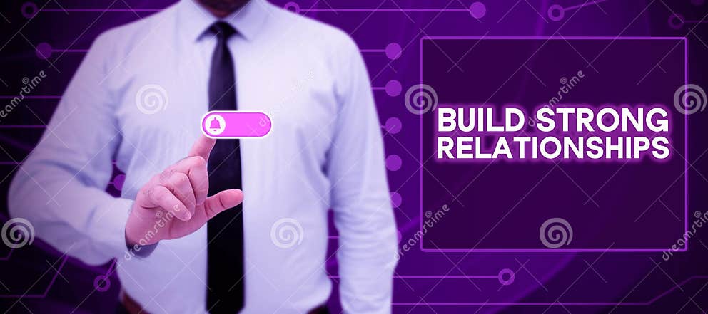 Sign Displaying Build Strong Relationships. Business Showcase Good ... Sign Displaying Build Strong Relationships. Business Showcase Good ...