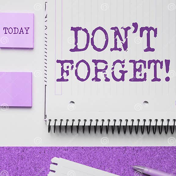 Conceptual Display Don T Forget. Business Approach Asking Someone To ... Conceptual Display Don T Forget. Business Approach Asking Someone To ...