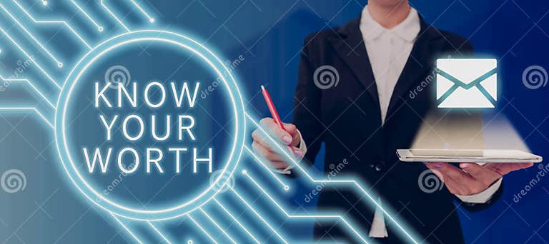 Text Showing Inspiration Know Your Worth. Business Concept Be Aware of ... Text Showing Inspiration Know Your Worth. Business Concept Be Aware of ...