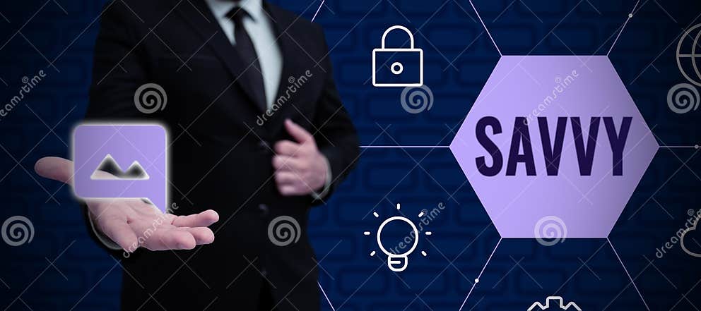 Sign Displaying Savvy. Business Concept Having Perception ...