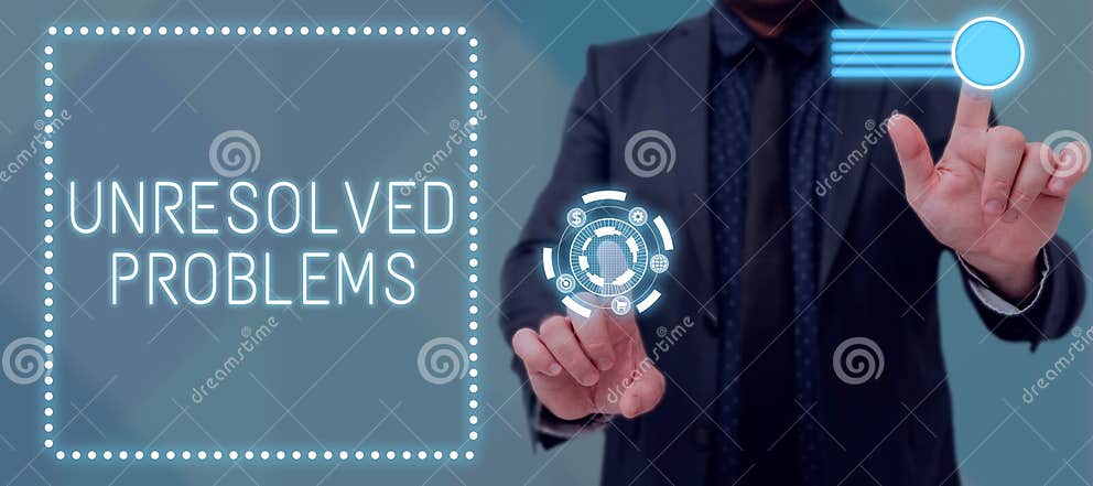 Sign Displaying Unresolved Problems. Word for those Queries No One Can ...