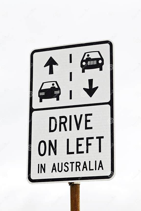 Sign -- Drive on Left in Australia Stock Photo - Image of drive ...