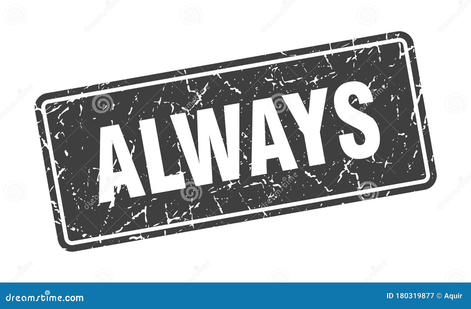 Always Sign. always Grunge Stamp Stock Vector - Illustration of button ...