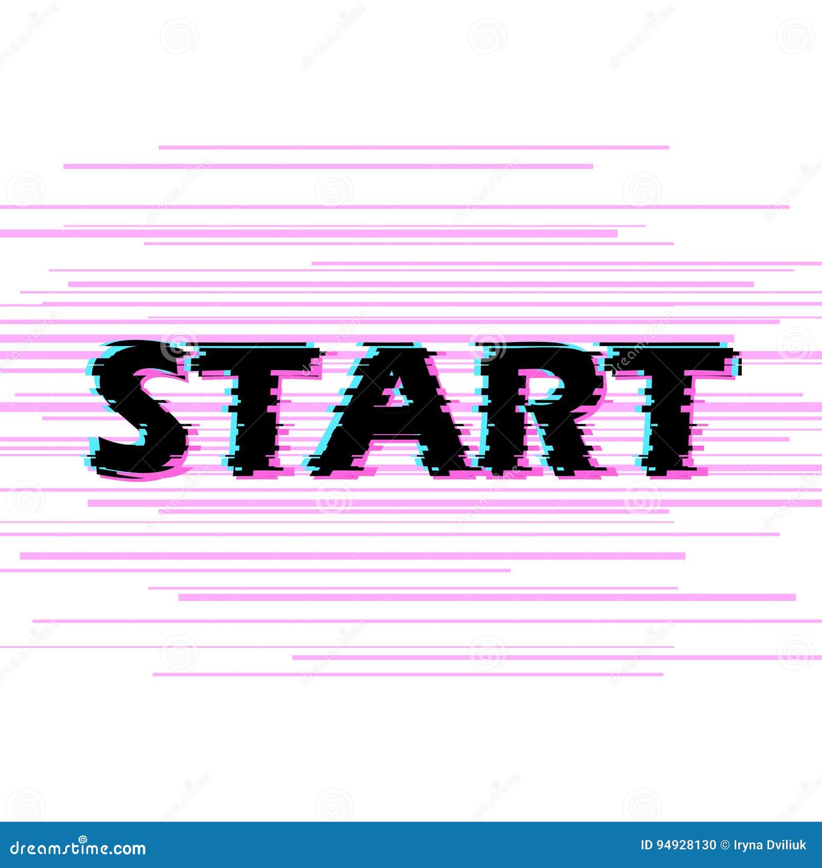 Sign Start with Distorted Glitch Effect. Stock Vector - Illustration of ...