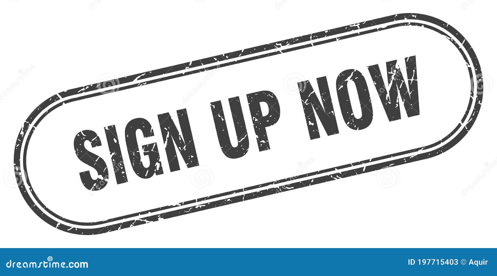 Sign Up Now Stamp. Rounded Grunge Textured Sign. Label Stock Vector ...