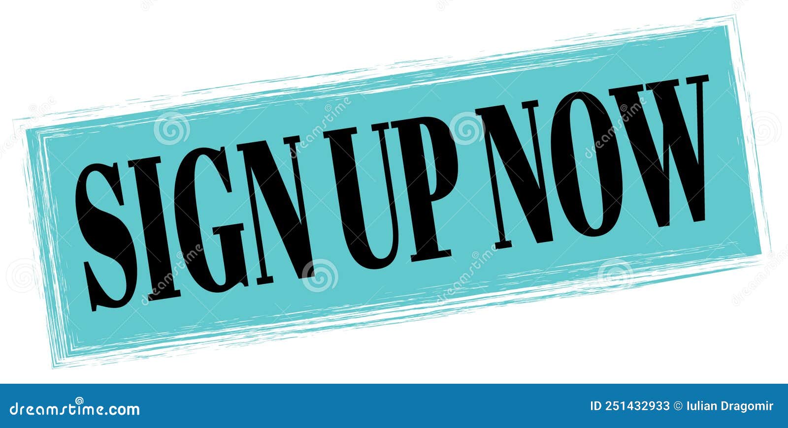 SIGN UP NOW Text Written on Blue-black Stamp Sign Stock Illustration ...
