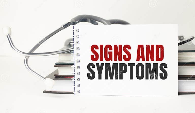 Signs and Symptoms Words on White Notebook and Stethoscope Stock Photo ...