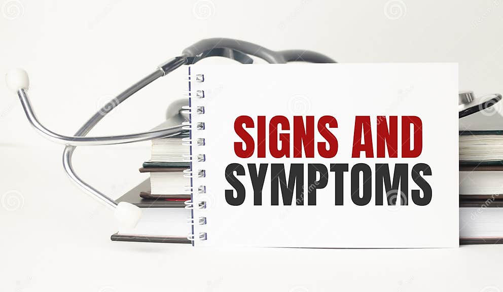 Signs and Symptoms Words on White Notebook and Stethoscope Stock Photo ...