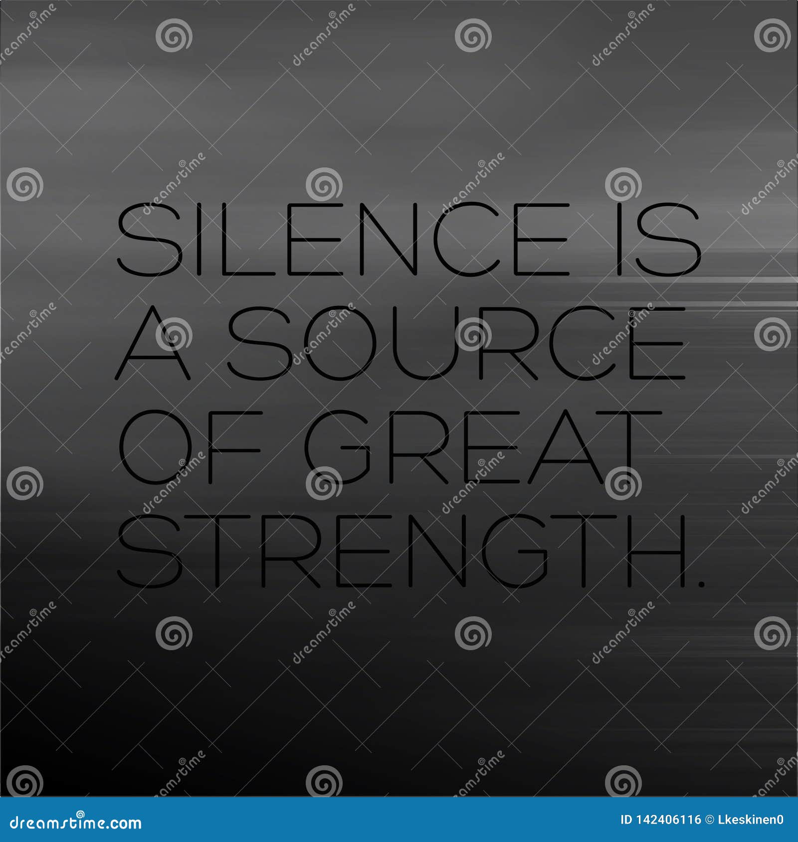 Silence is a Source of Great Strength Motivation Quote Stock Vector ...