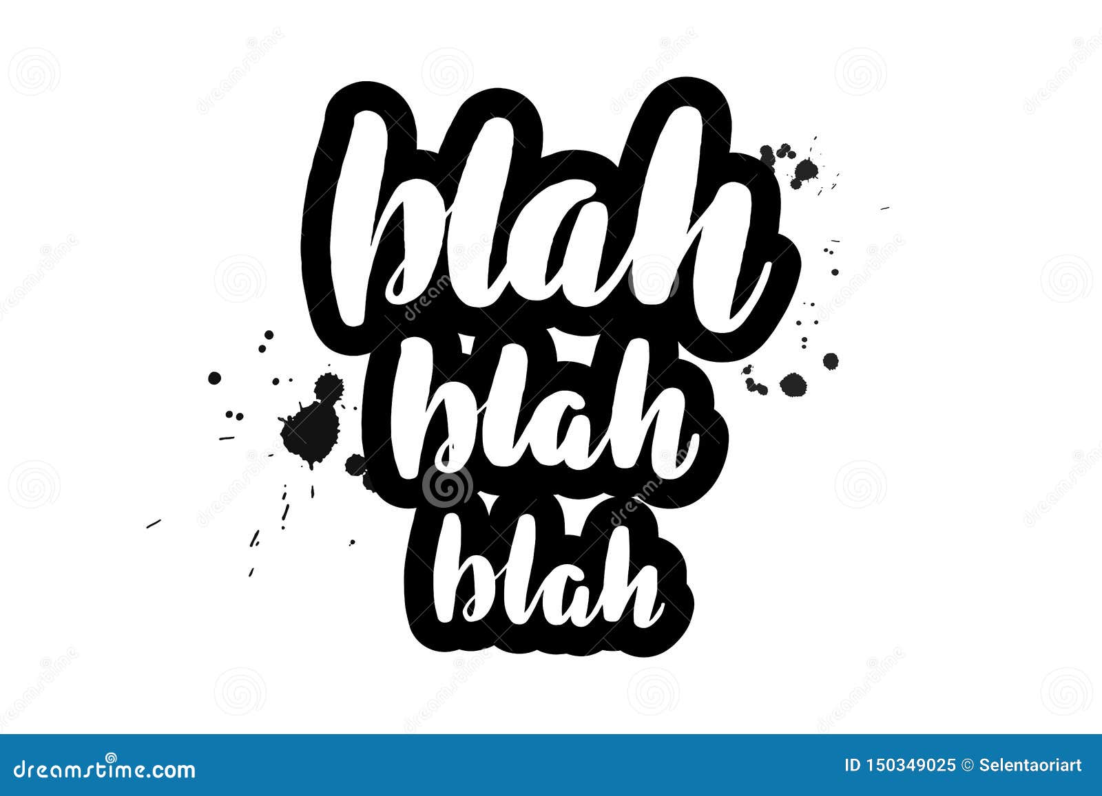 Blah Blah Blah Inscription. Handwritten Lettering Illustration. Black ...