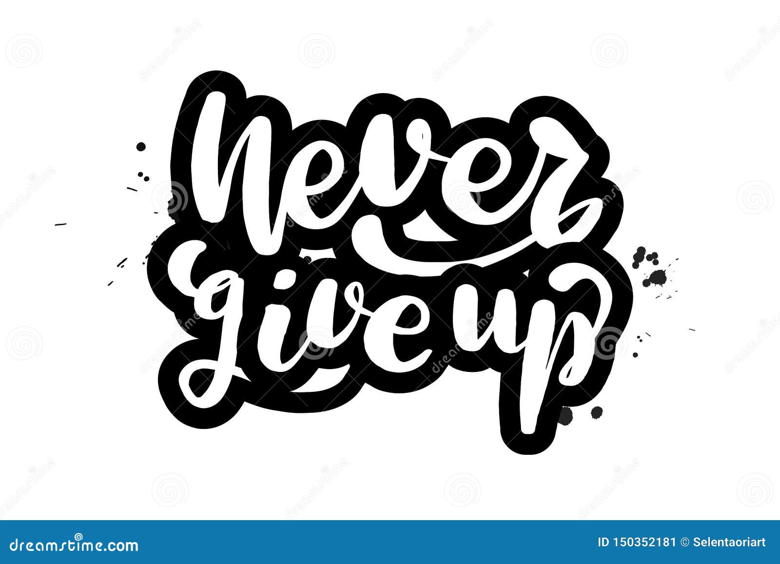Lettering never give up stock vector. Illustration of message - 150352181