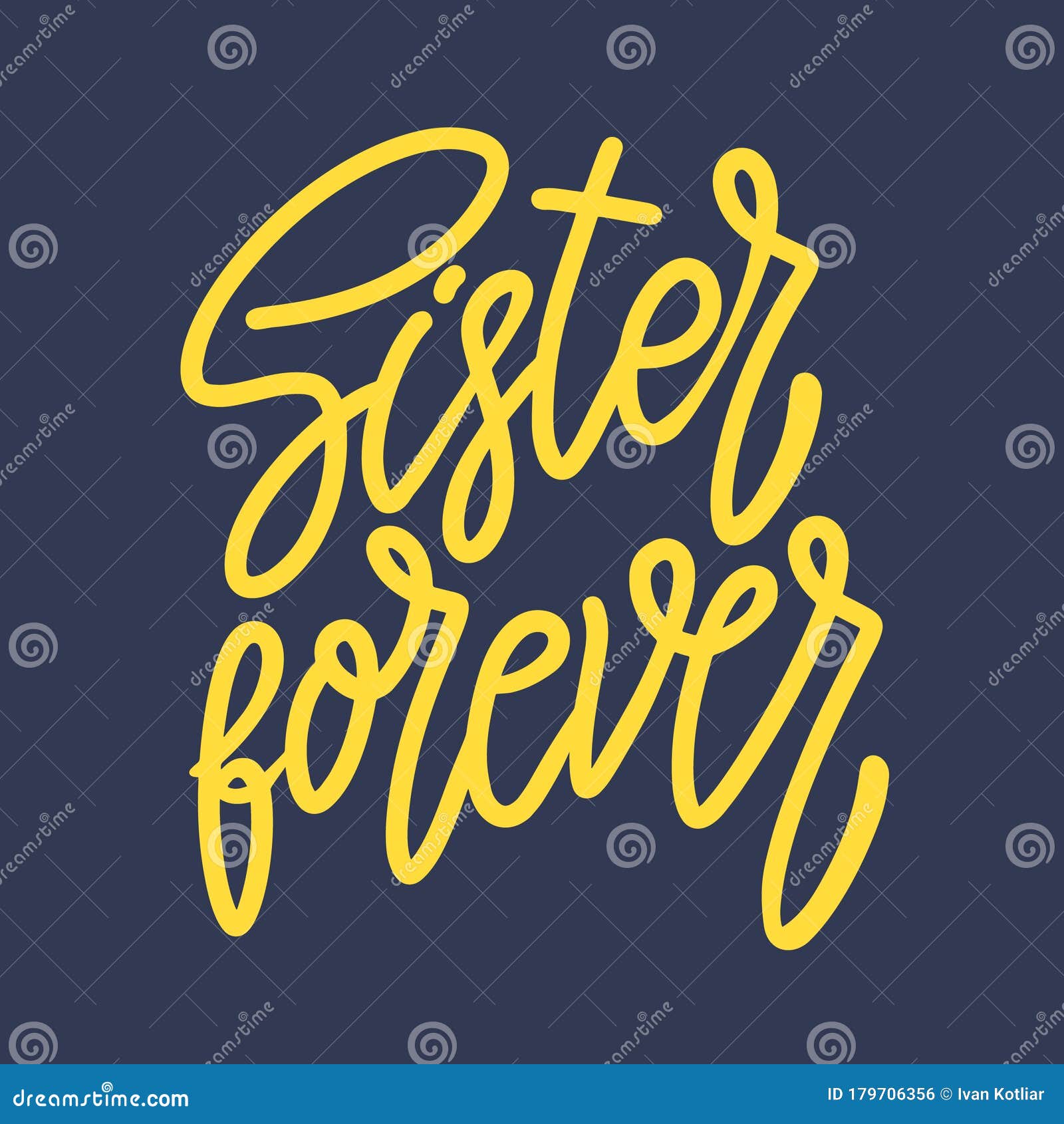 Sister Forever. Lettering Phrase for Postcard, Banner, Flyer. Stock ...