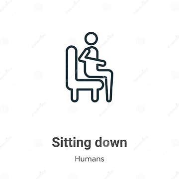 Sitting Down Outline Vector Icon. Thin Line Black Sitting Down Icon ...