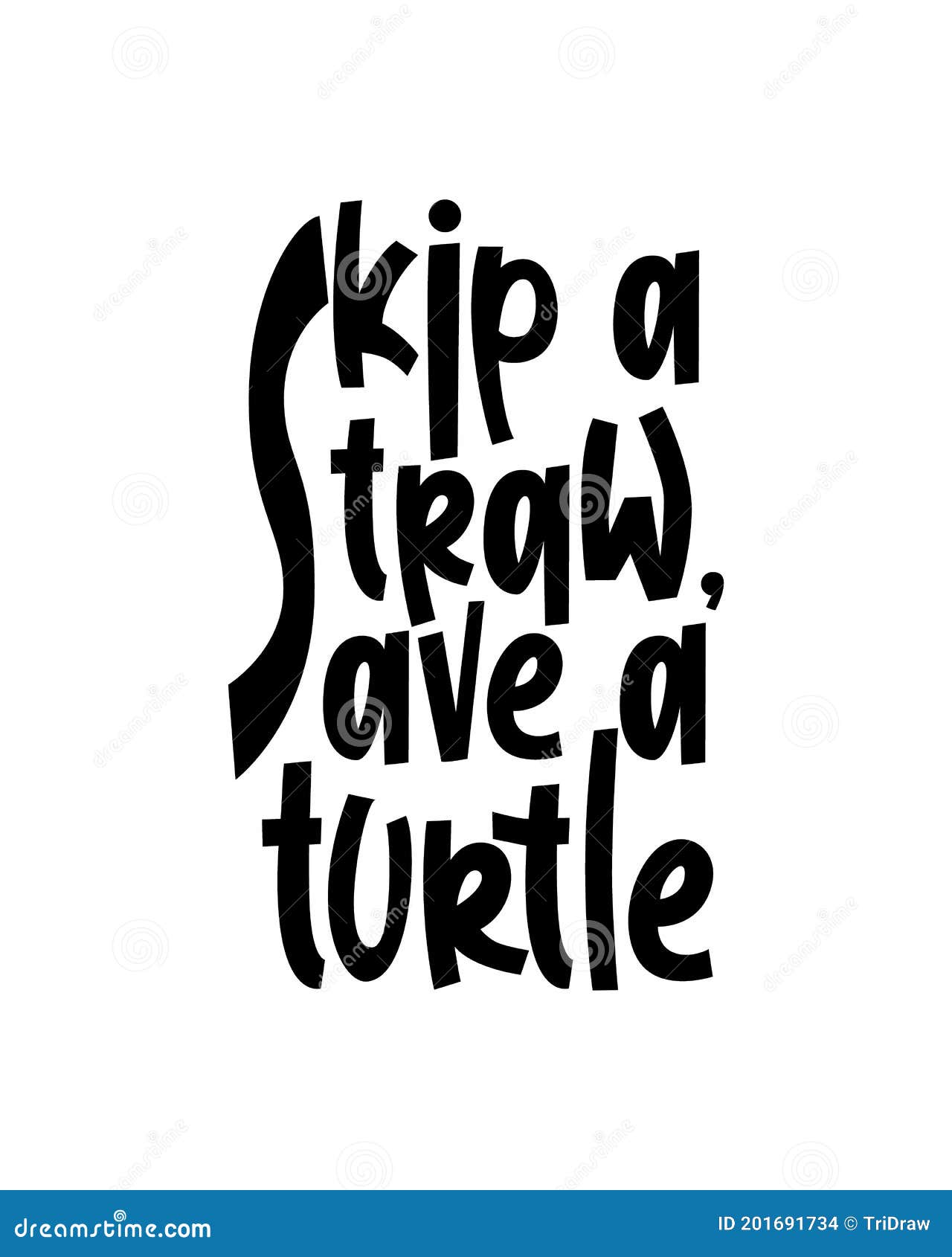 Skip A Straw Save A Turtle. Stop Ocean Pollution Animals. Cartoon ...