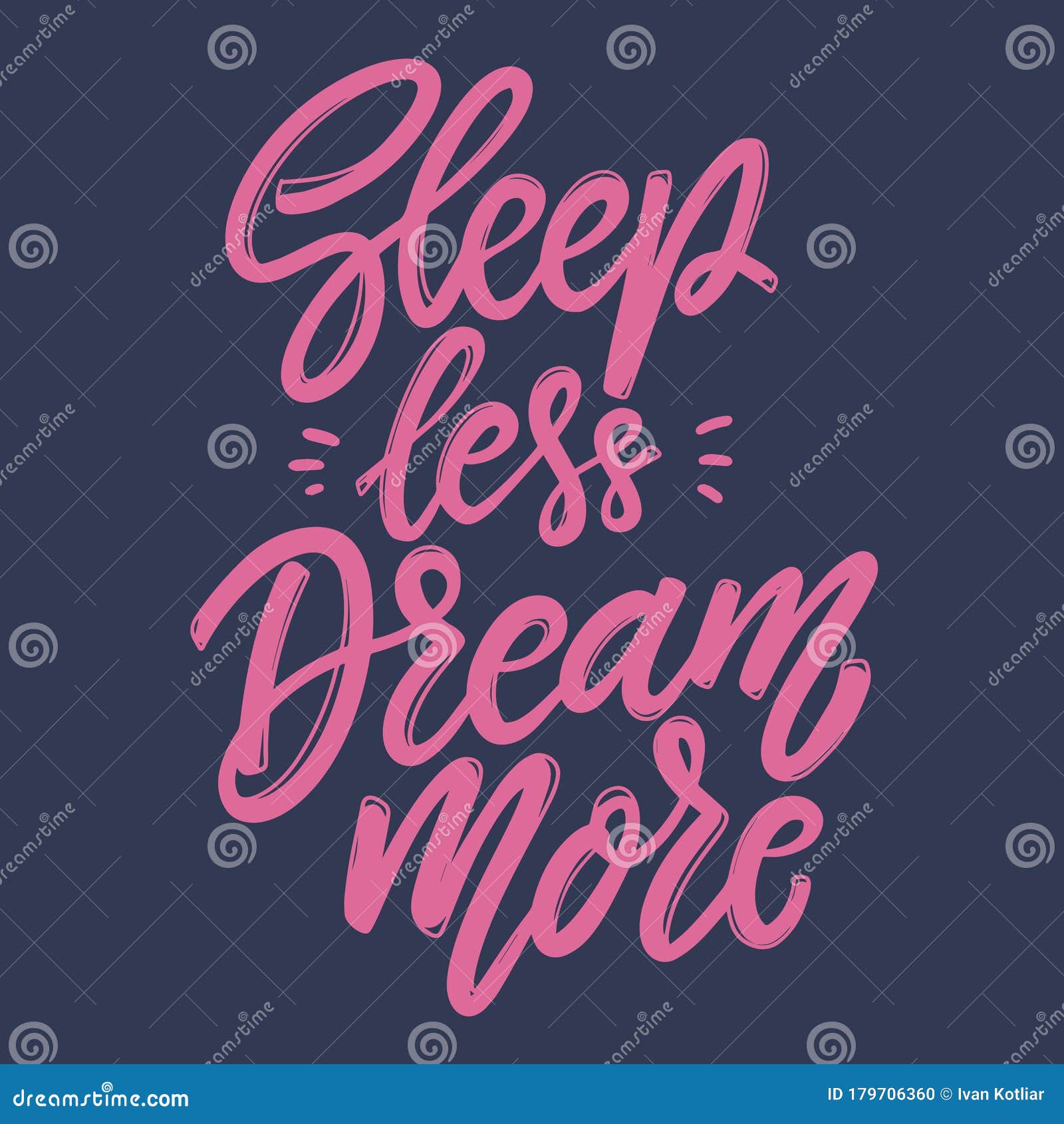 Sleep less Dream More. Lettering Phrase for Postcard, Banner, Flyer ...